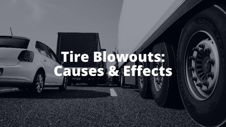 Truck Tire Blowouts | Causes and Effects